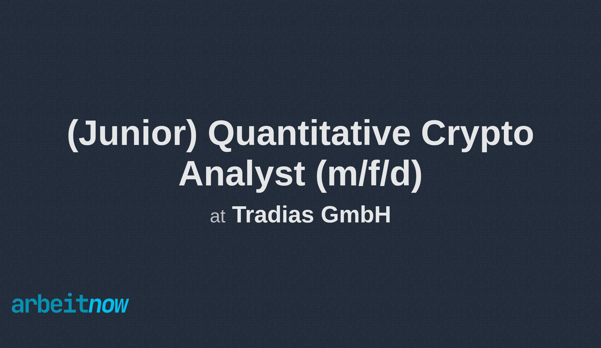 (Junior) Quantitative Crypto Analyst (m/f/d) job at Tradias GmbH in ...