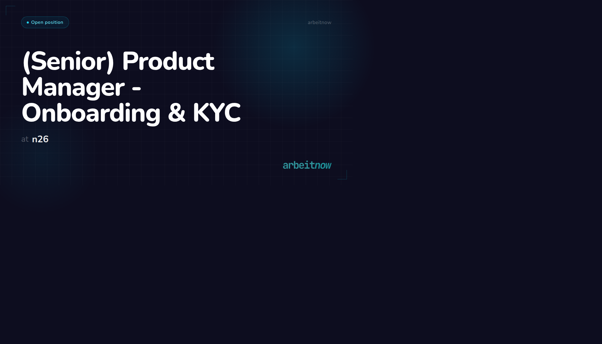 Senior Product Manager - Onboarding & KYC – n26 – Berlin | Arbeitnow