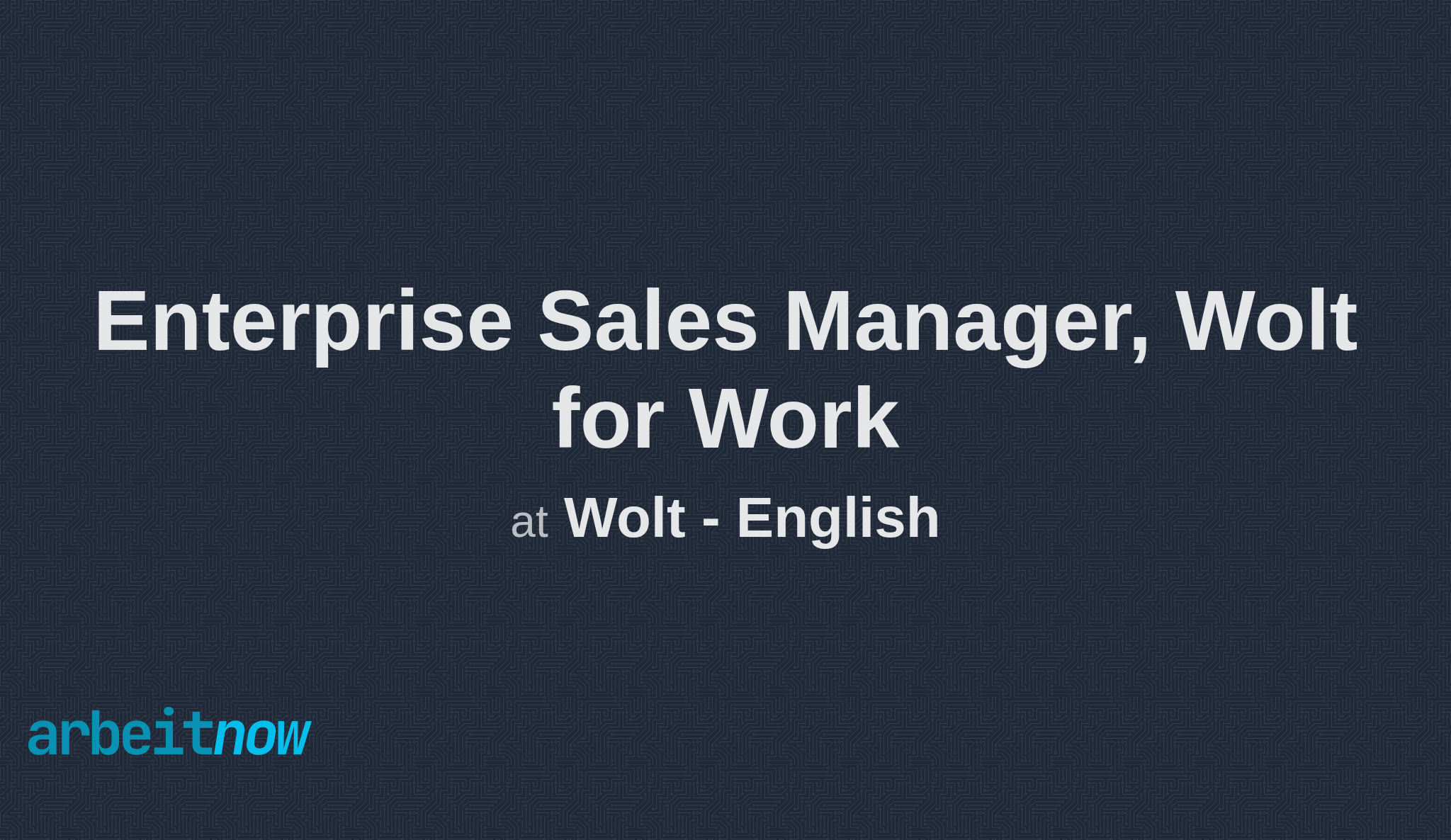 Enterprise Sales Manager, Wolt for Work job at Wolt - English