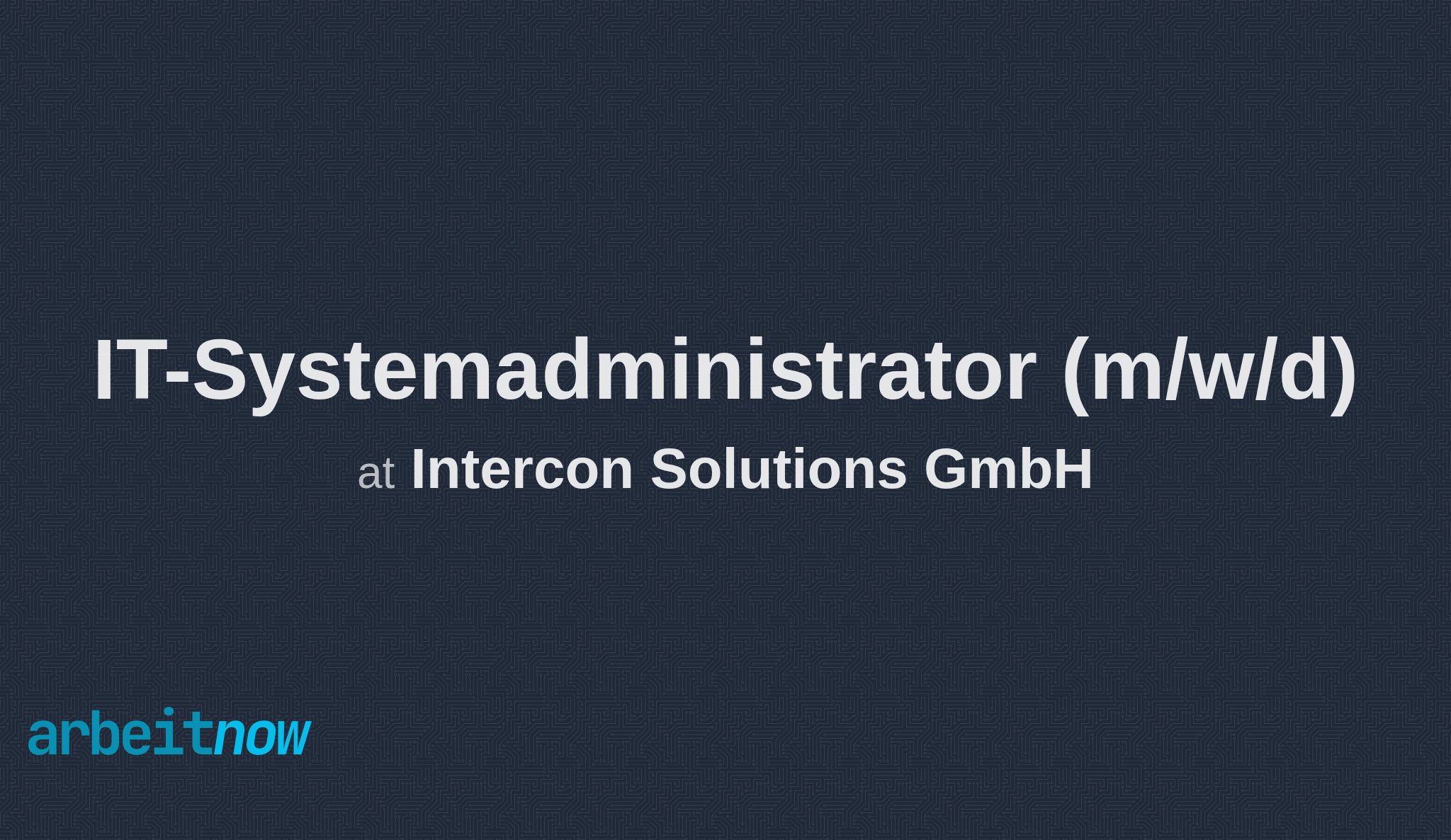 IT-Systemadministrator (m/w/d) job at Intercon Solutions GmbH in Ravensburg