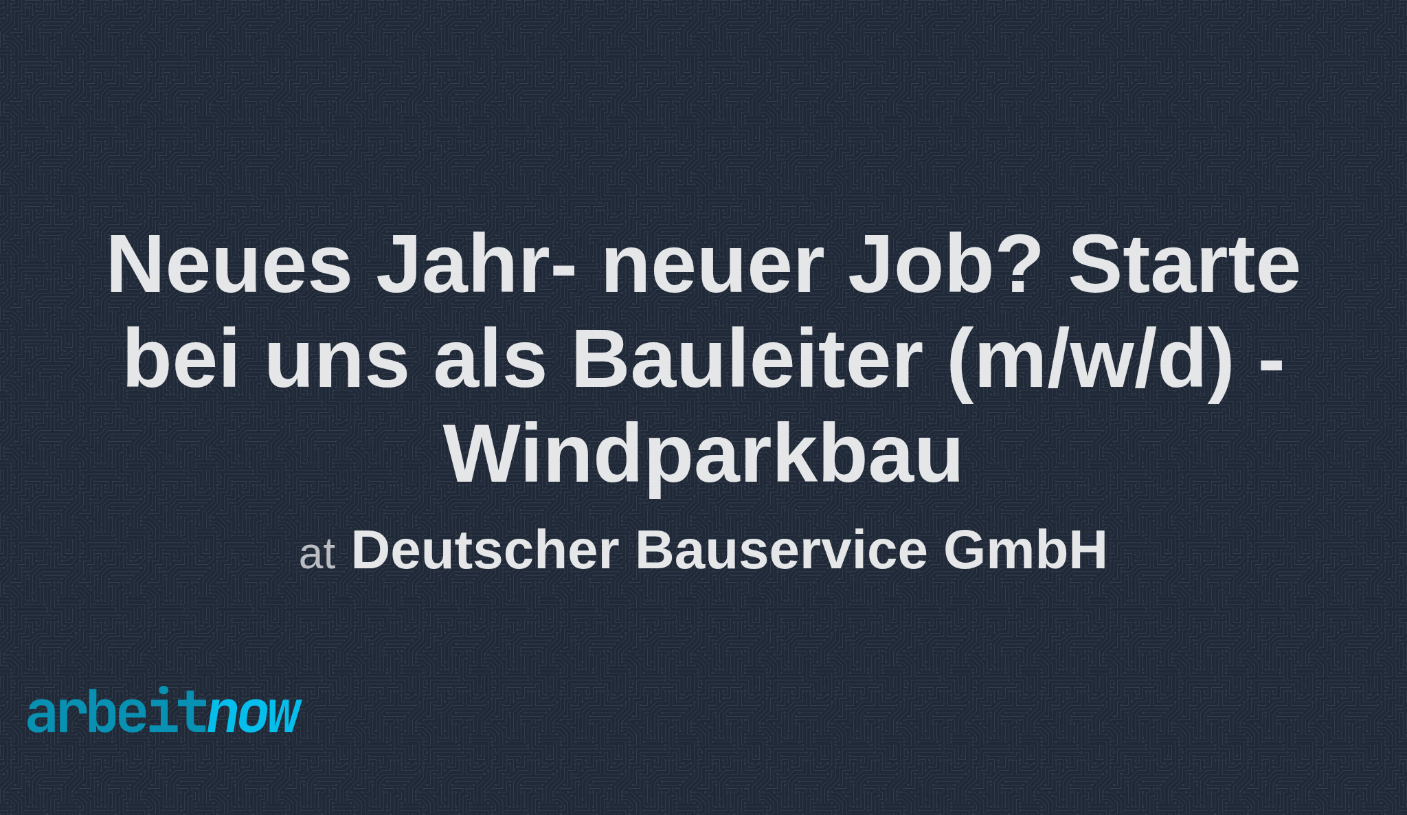 Neues Jahr- neuer Job? Starte bei uns als Bauleiter (m/w/d ...