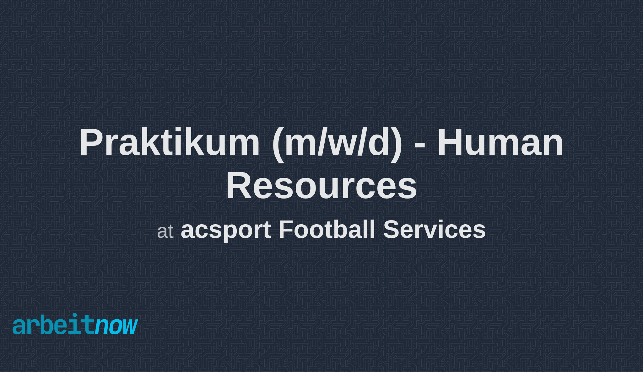 Praktikum (m/w/d) - Human Resources job at acsport Football Services in ...