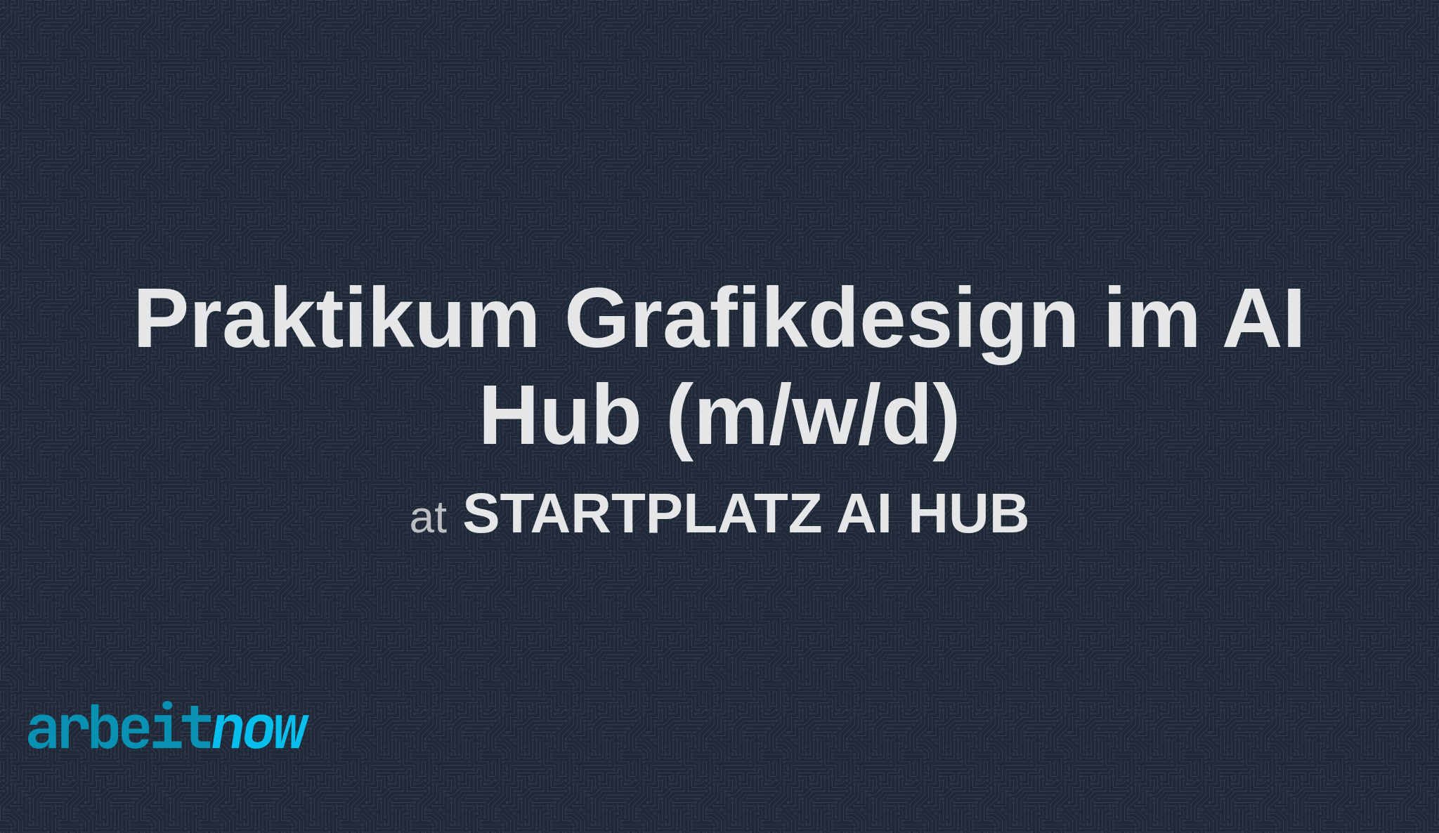 Praktikum Grafikdesign im AI Hub (m/w/d) job at STARTPLATZ AI HUB in ...