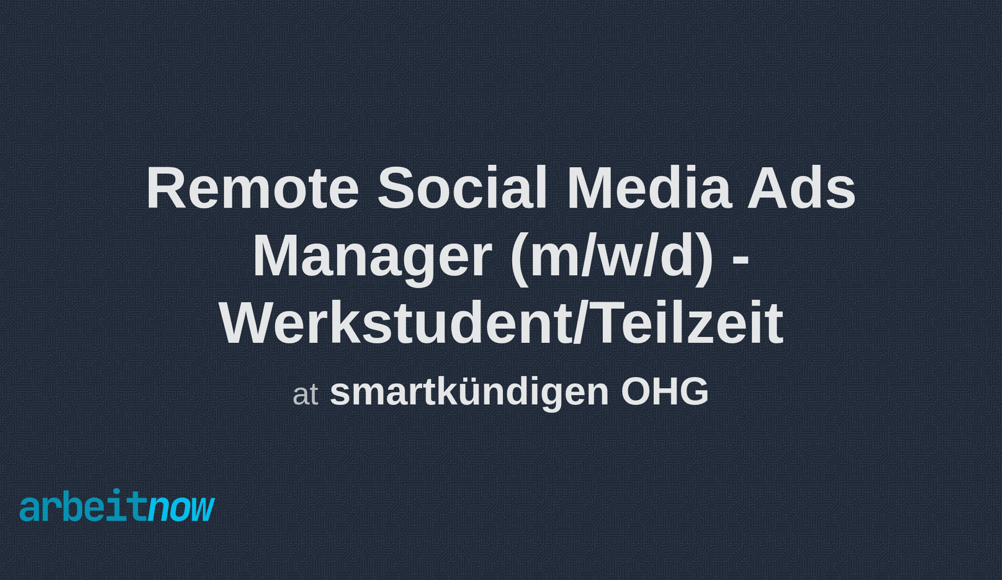 Remote Social Media Ads Manager (m/w/d) - Werkstudent/Teilzeit job at ...