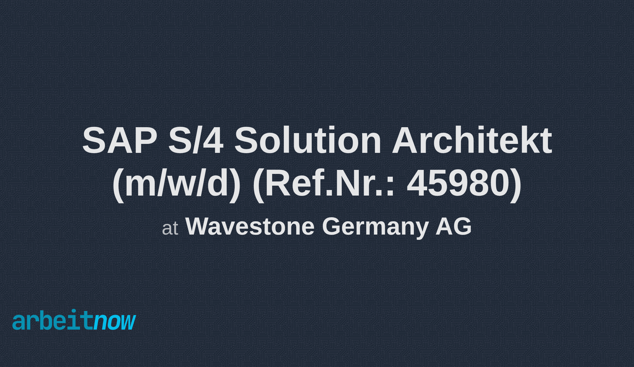 SAP S/4 Solution Architekt (m/w/d) (Ref.Nr.: 45980) job at Wavestone ...