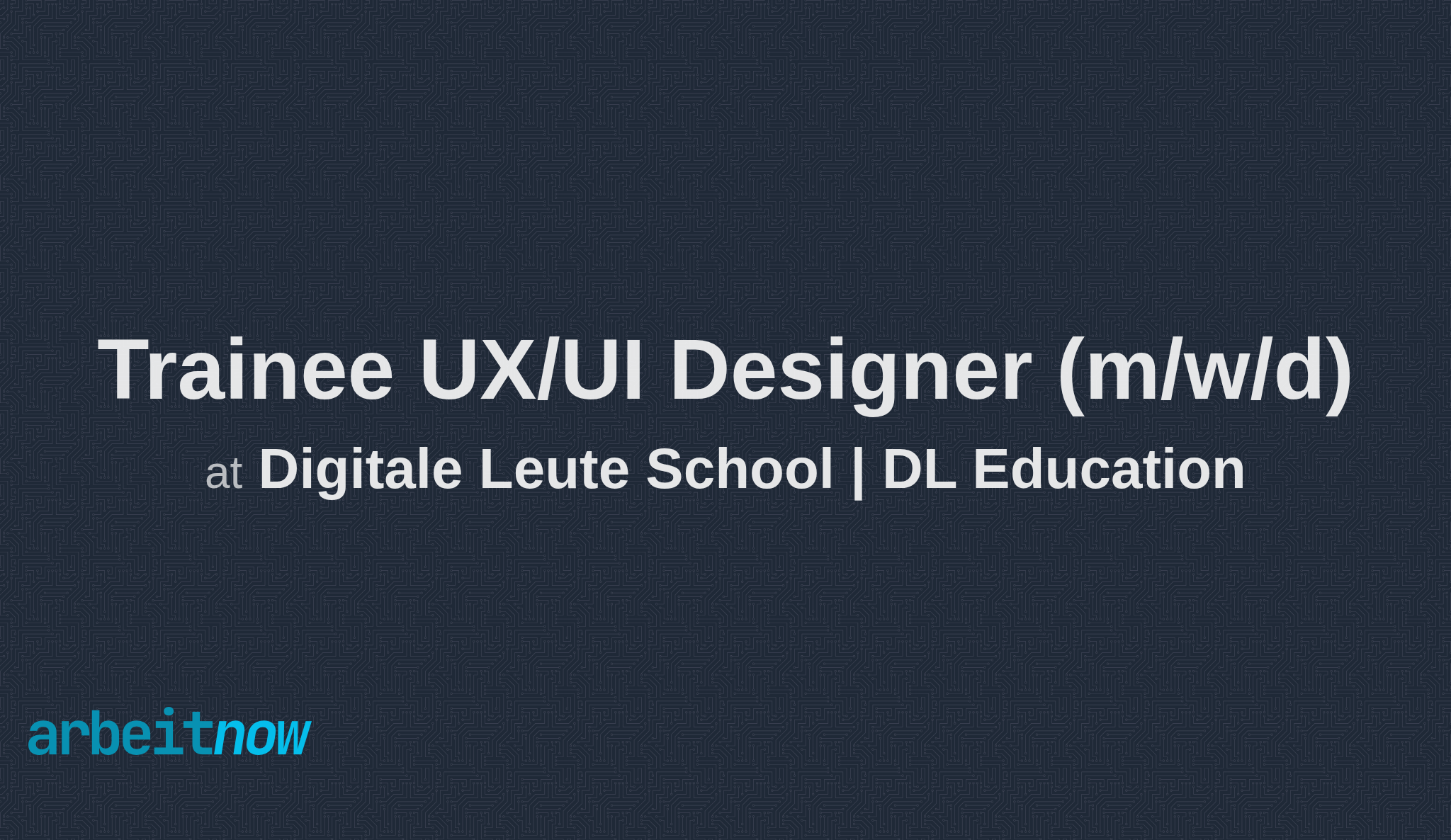 Trainee UX/UI Designer (m/w/d) job at Digitale Leute School | DL ...