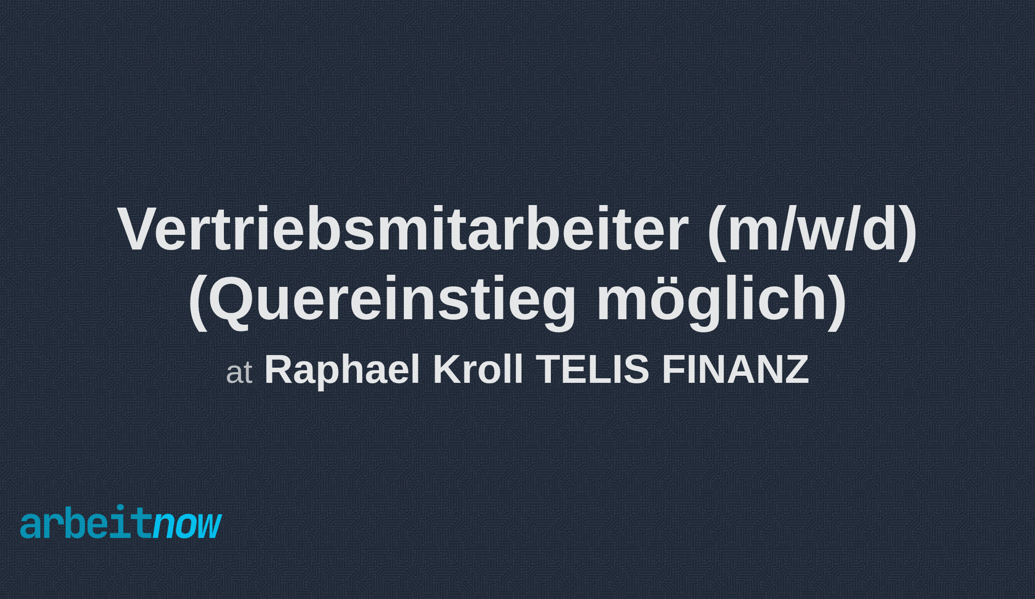 Vertriebsmitarbeiter (Quereinstieg möglich) - Raphael Kroll TELIS…